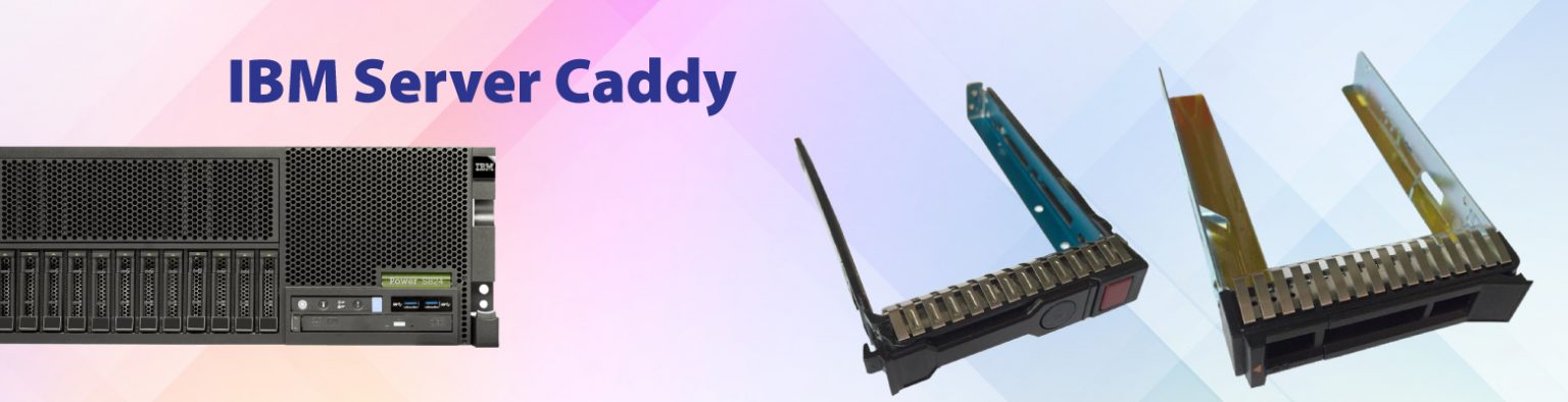 Buy IBM Server Caddy at Offer Price | SAS/SATA Hard Drive Caddy Trays ...