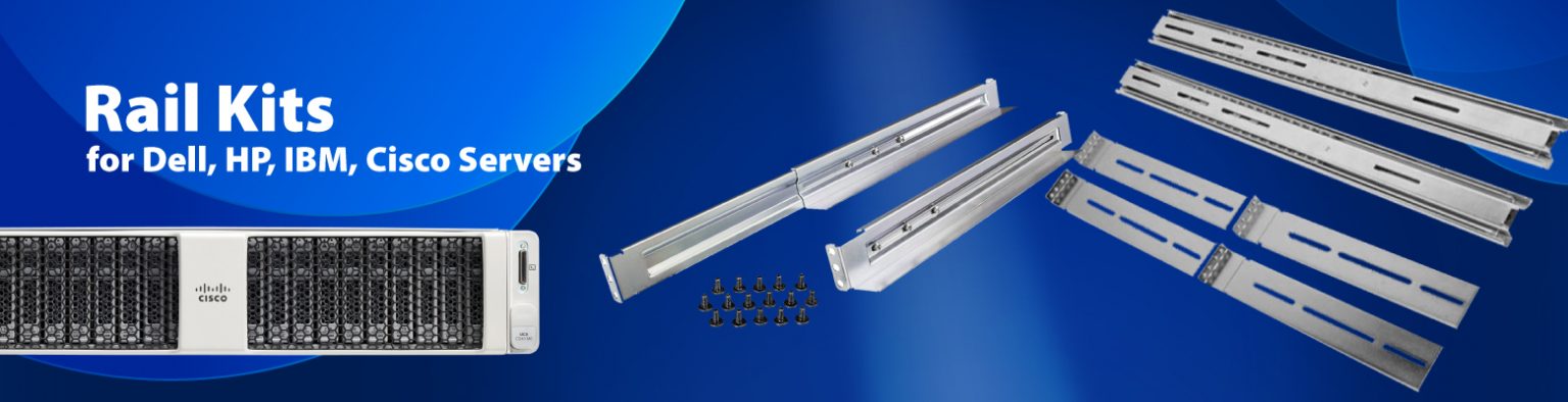 Buy Rail Kits for Dell, HP, IBM, Cisco Servers| Fixed &Sliding Enabled ...